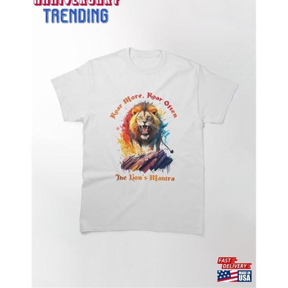 Shirts | Roar More Often The Lions Mantra Inspirational Gift Tshirt ...